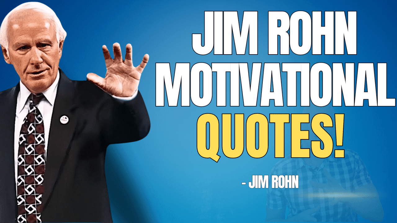 Inspiring Jim Rohn Quotes on Success, Leadership, and Personal Growth
